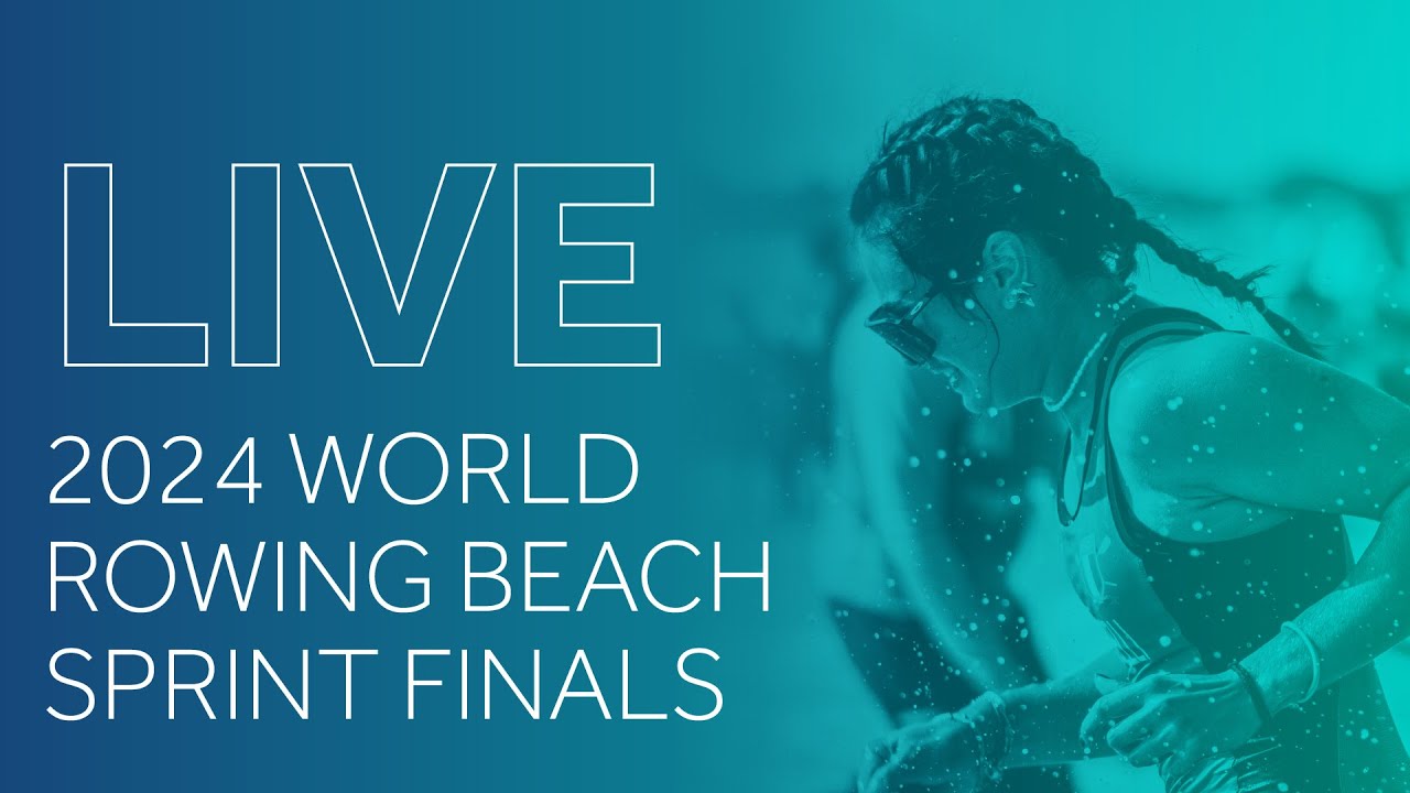 2024 World Rowing Beach Sprint Finals - Sunday - YouTube