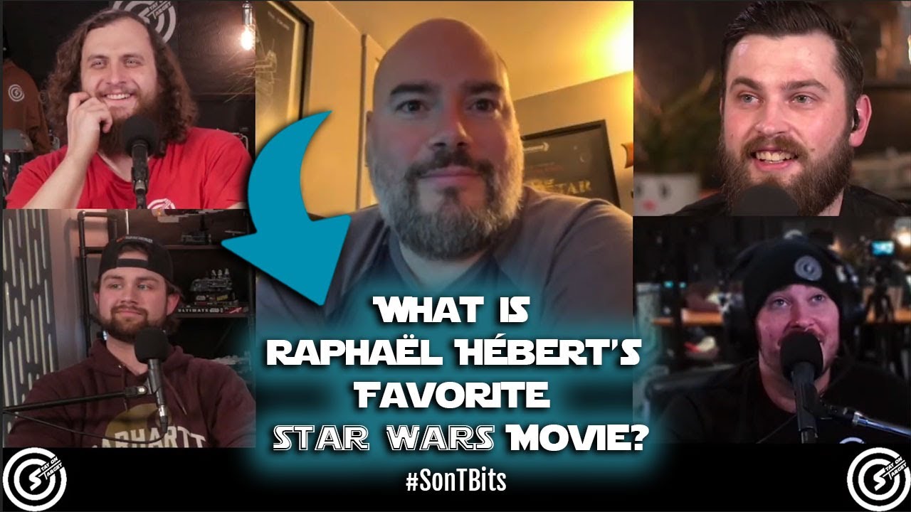 #SonTBits What is Raphaël Hébert's Favorite #StarWars Movie? - YouTube