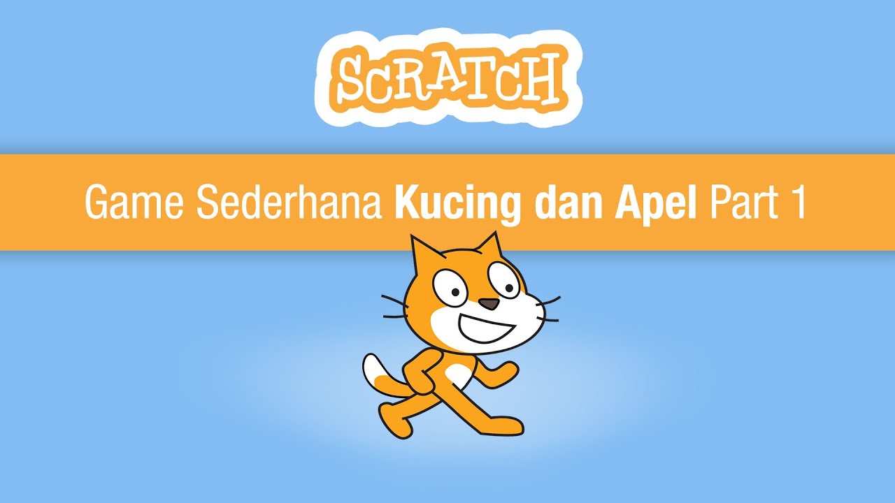 Tutorial Scratch Membuat Game Sederhana - Kucing dan Apel (Part 1 ...