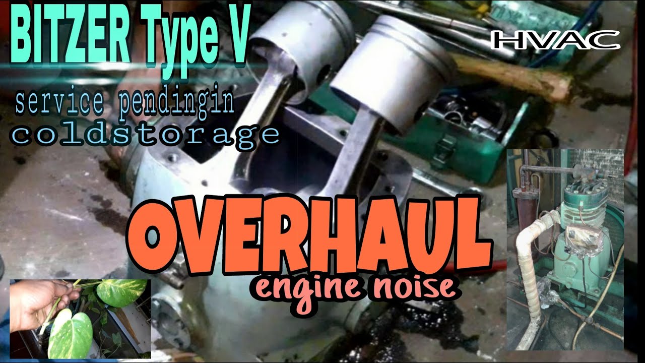 Service pendingin,coldstorage,OVERHAUL Kompresor BITZER Type V ...