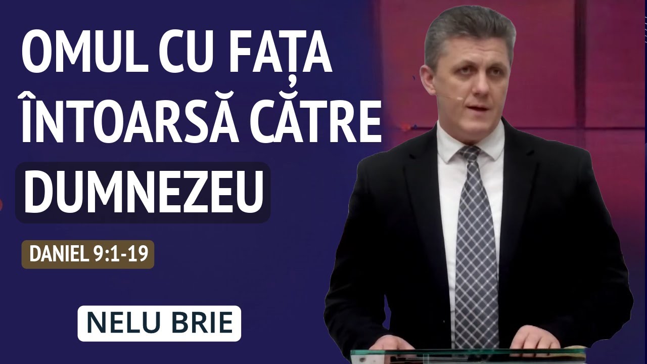 Nelu Brie - Omul cu fața întoarsă către Dumnezeu (partea 1) | PREDICĂ ...
