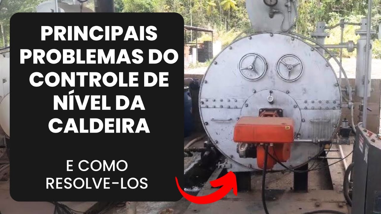 Problemas comuns com o controle de nível de água da caldeira - YouTube