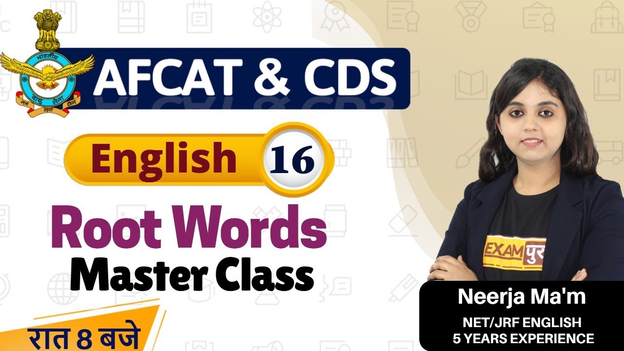 Class 16 AFCAT CDS ENGLISH Neerja Ma am Root Words YouTube class-16-afcat-cds-english-neerja-ma-am-root-words-youtube