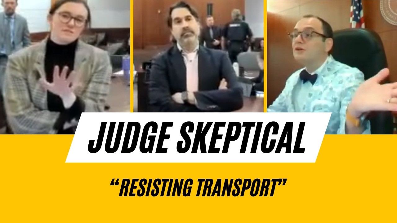 Judge SKEPTICAL of ‘Resisting Transport’ Charge! - YouTube