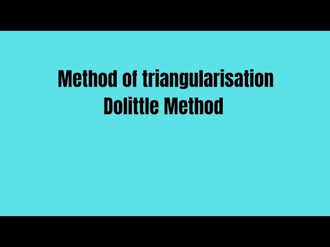 "Triangularisation Using Dolittle Method | Step-by-Step LU ...
