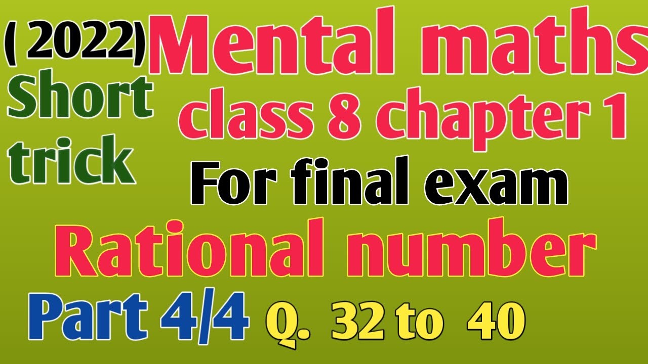 Mental Maths class 8 chapter 1 Rational Numbers (final exam ) Q 32 to ...
