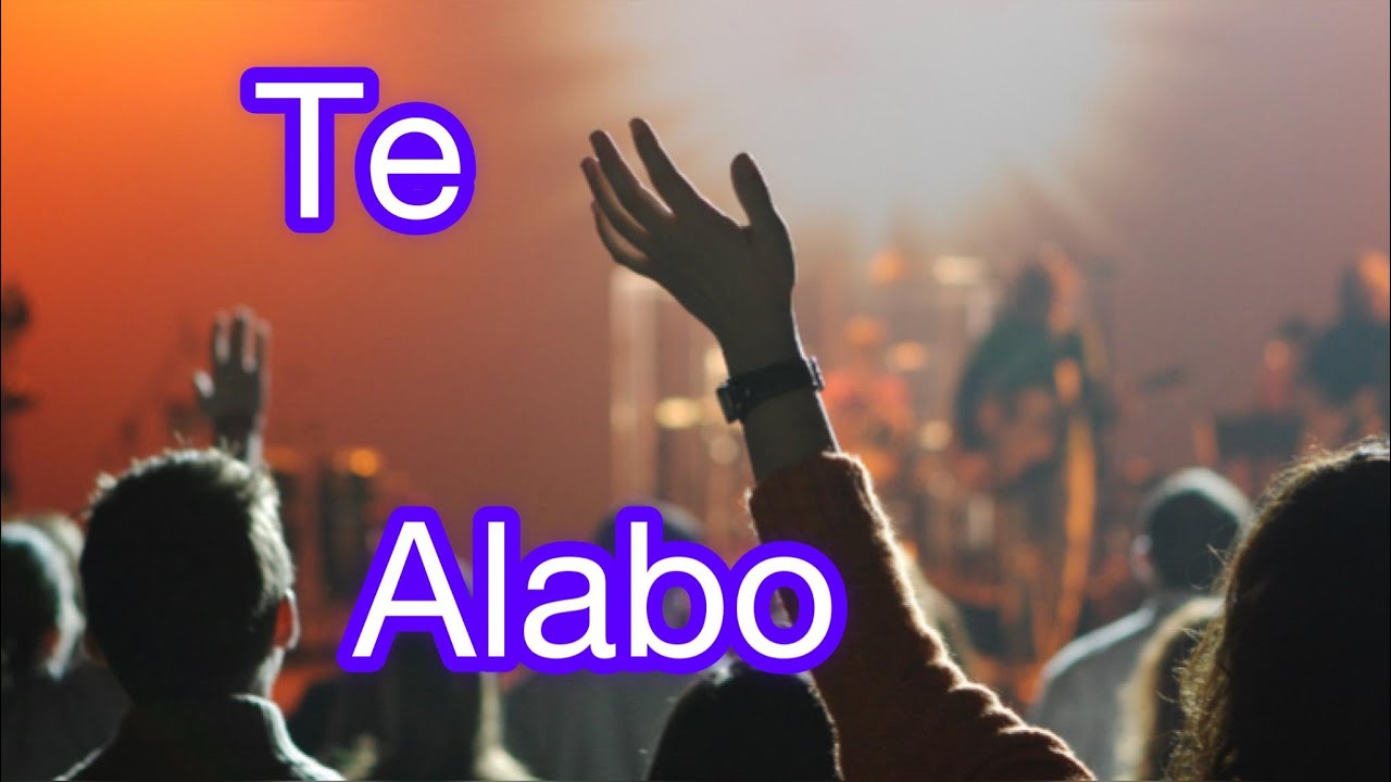 Te Alabo. | by Rene Lopez - YouTube
