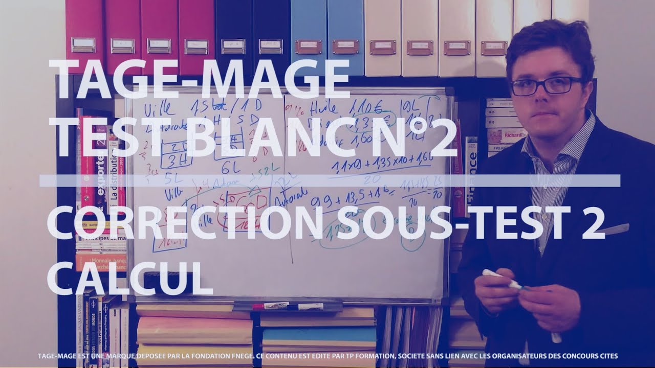 TAGE-MAGE - TEST BLANC N°2 - CORRECTION CALCUL - YouTube