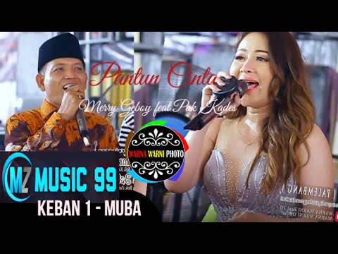 Pantun Cinta_Pak kades feat Merry geboy || MZ 99 MUSIC || KEBAN 1 || wd"Dedi&Sella - YouTube