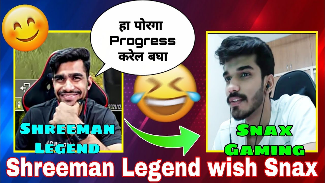 Shreeman Legend wishes Snax Gaming|shreeman legend talking about snax ...