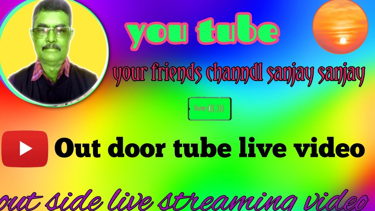 live streaming out side - YouTube