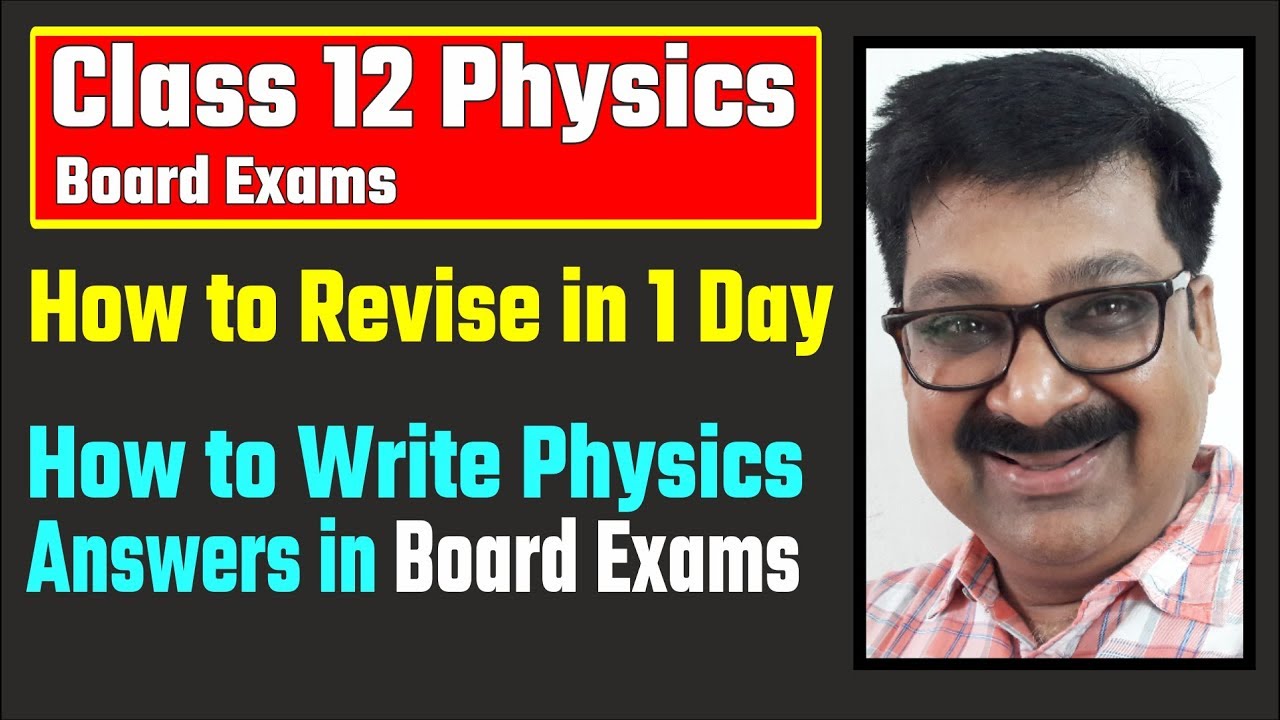 Board Exam 2019, Physics Revision in 1 day, How to write Physics ...