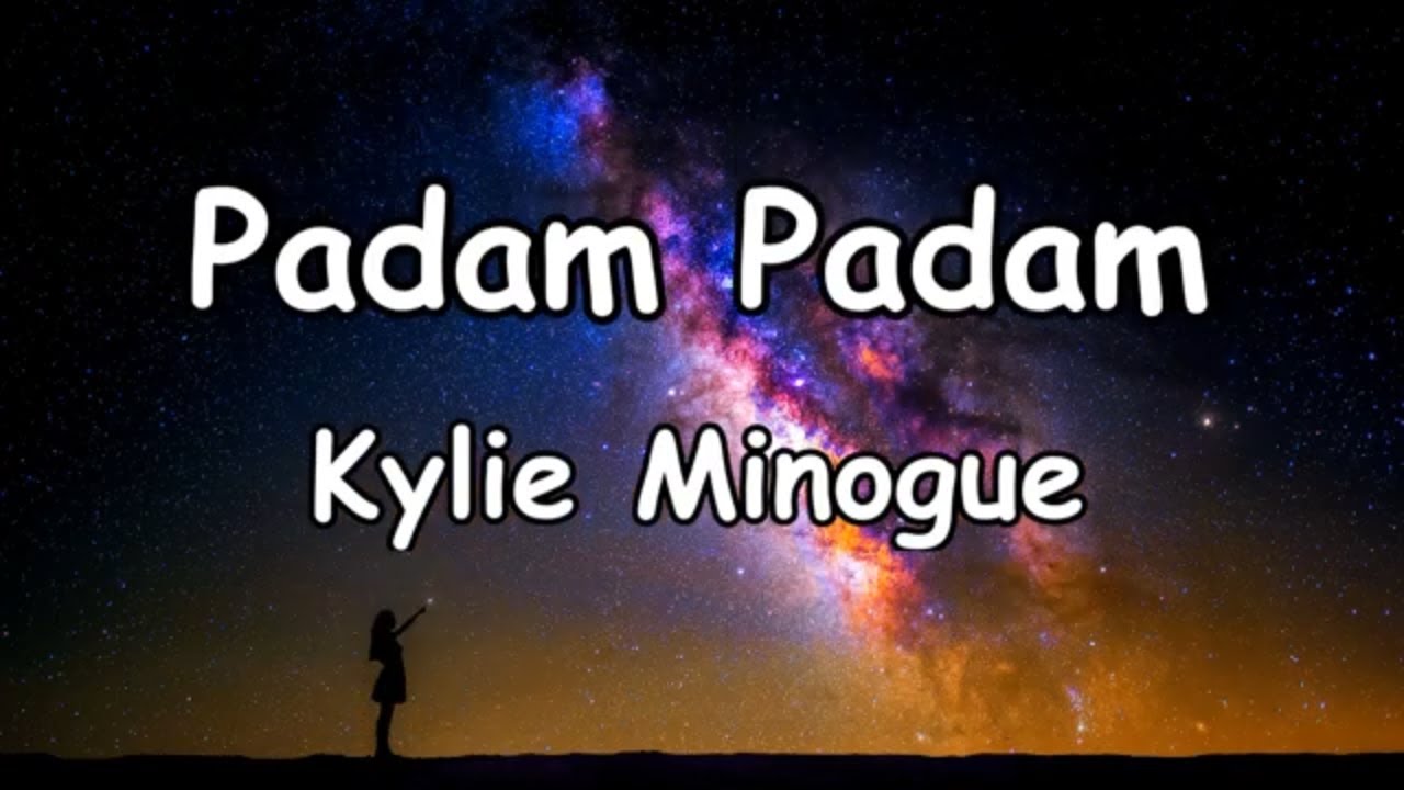 Kylie Minogue – Padam Padam (Lyrics) - YouTube
