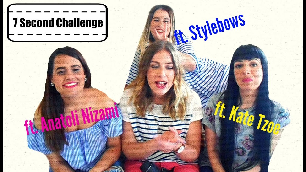 7 Second Challenge" ft. Anatoli Nizami, Kate Tzoe, Stylebows! (gr ...