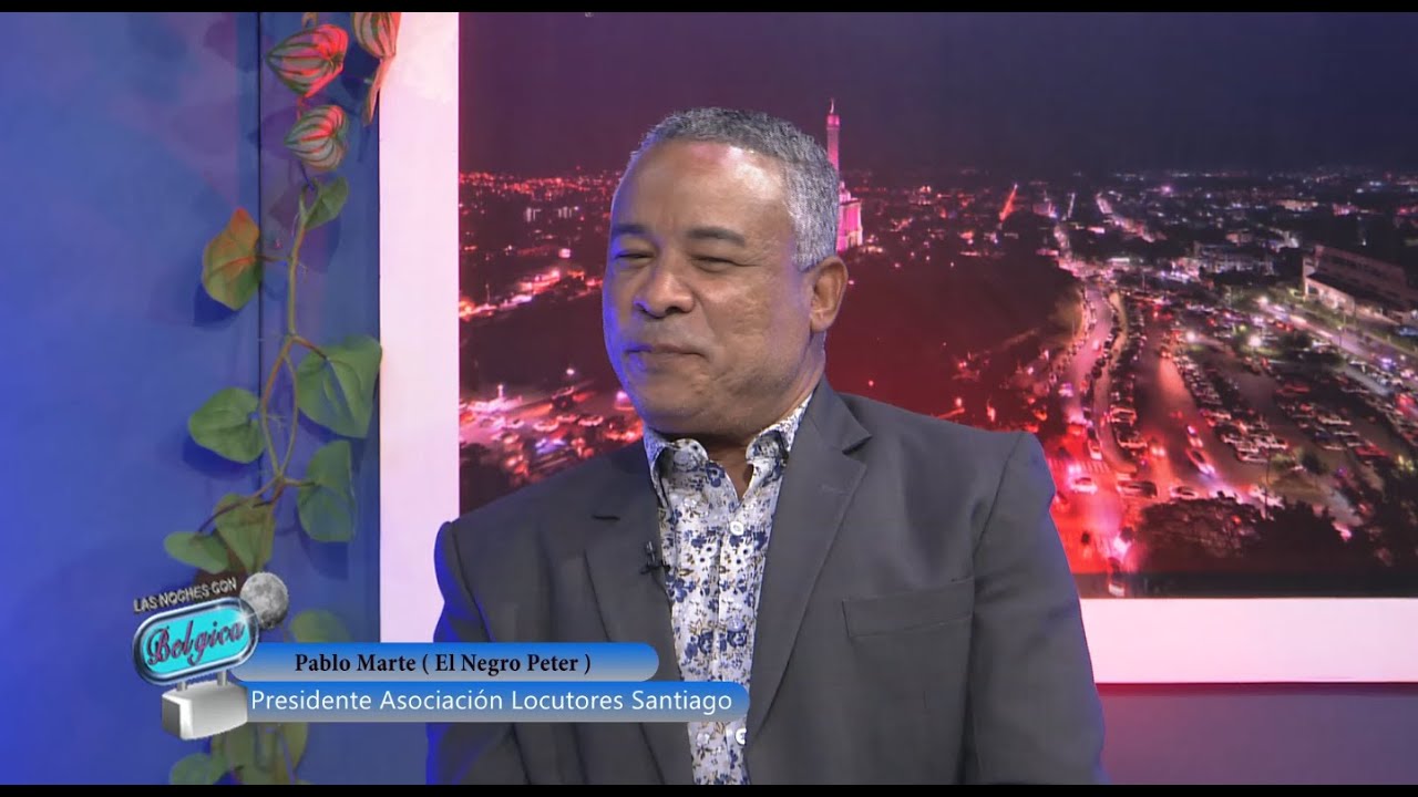LAS NOCHES CON BÉLGICA ENTREVISTA CON PABLO MARTE ( el Negro Peter). Pte. Asoc. de Locutores ...