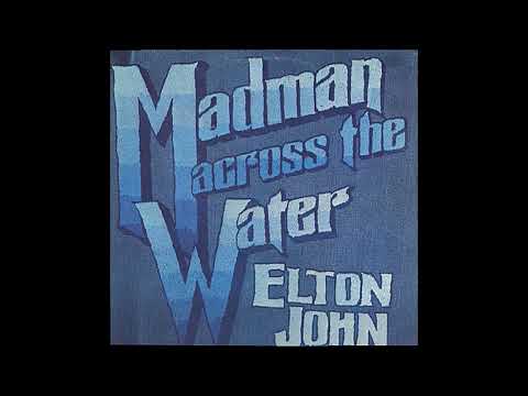 Elton John - Madman Across The Water (1971) Part 1 (Full Album)