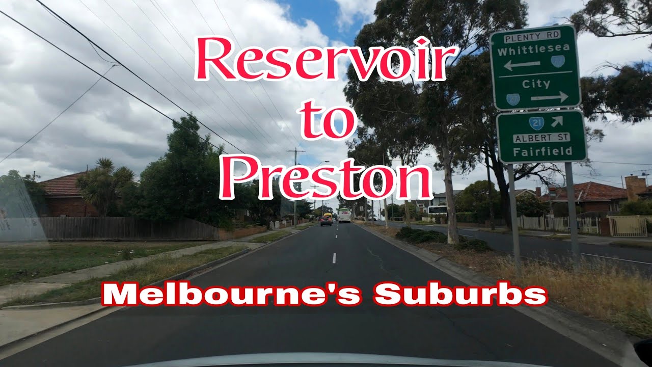 Reservoir to Preston - VIC | Melbourne's Suburbs | Road View Australia ...