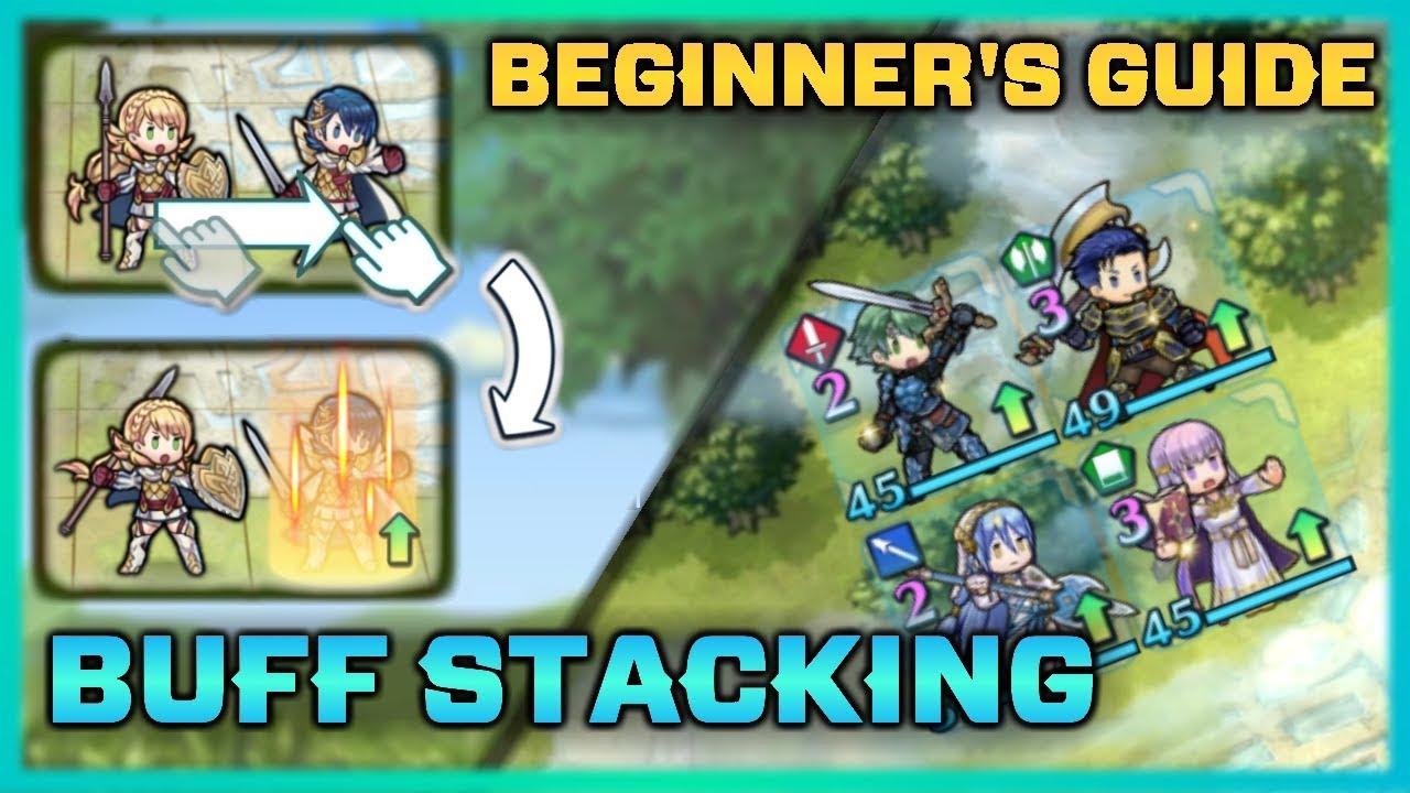 Beginner's Guide to Buffs and Buff Stacking - Fire Emblem Heroes - YouTube