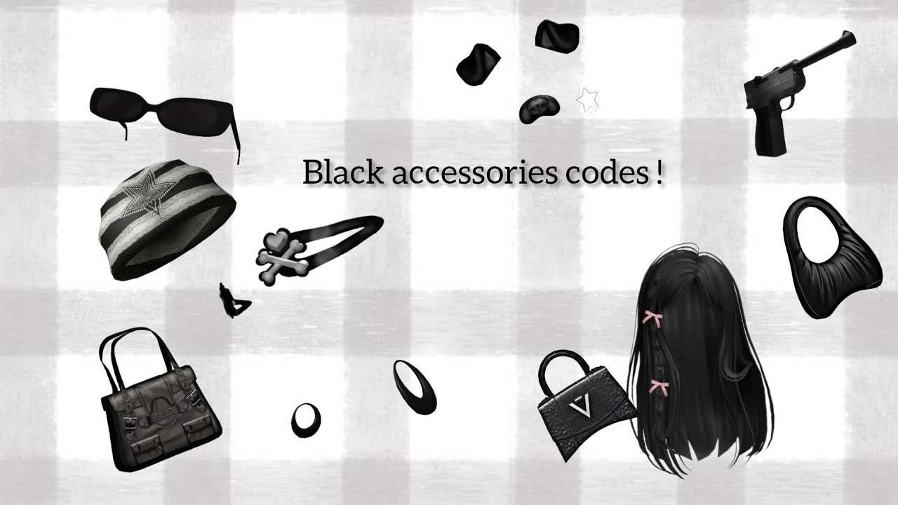 black accessories codes , hair, earring, necklace,bag,hat,etc. cute ...