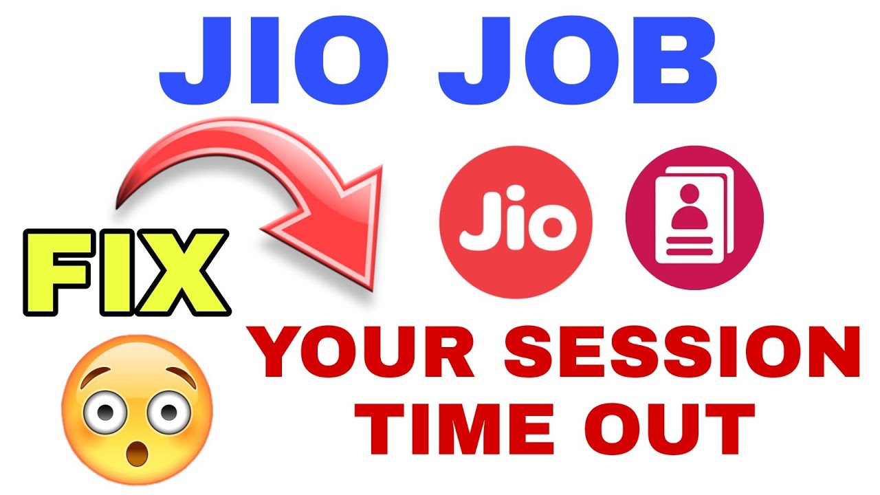 YOUR SESSION TIME OUT JIO CARRERS PROBLEM FIX /JIO JOB SESSION TIME OUT ...