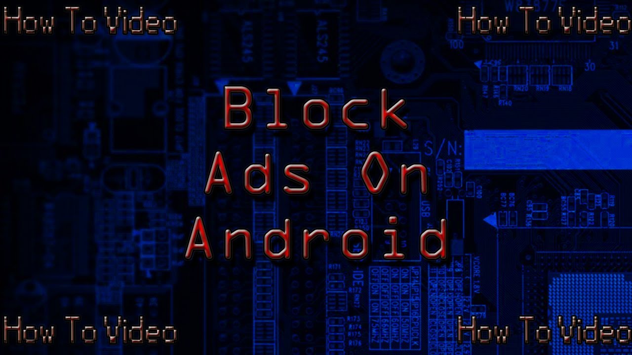 How To Block Advertisements On Android YouTube how-to-block-advertisements-on-android-youtube