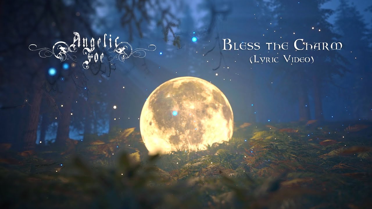 ANGELIC FOE - BLESS THE CHARM (LYRIC VIDEO) - YouTube