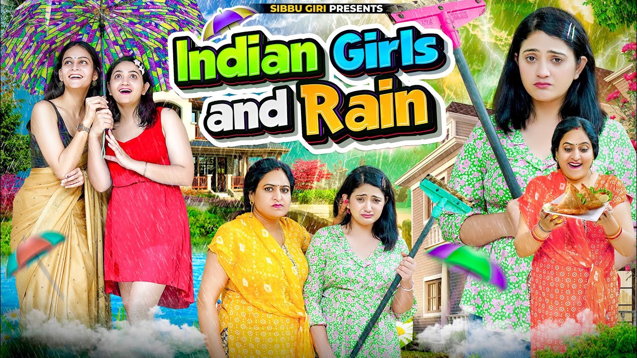 INDIAN GIRLS AND RAIN || Sibbu Giri - YouTube