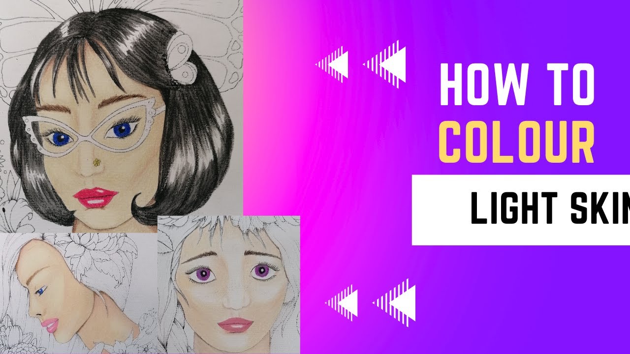 HOW TO COLOUR LIGHT SKIN - With Luminance, Prismacolor and Black Widows ...