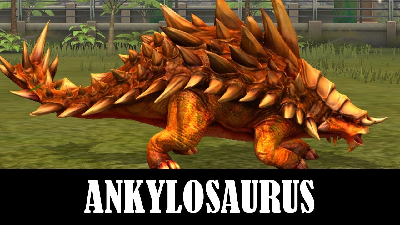 ANKYLOSAURUS MAX LEVEL 40 - Jurassic World The Game - YouTube
