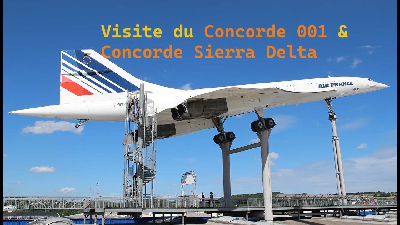 Visite de l'intérieur du Concorde 001 et du Concorde Sierra Delta ...
