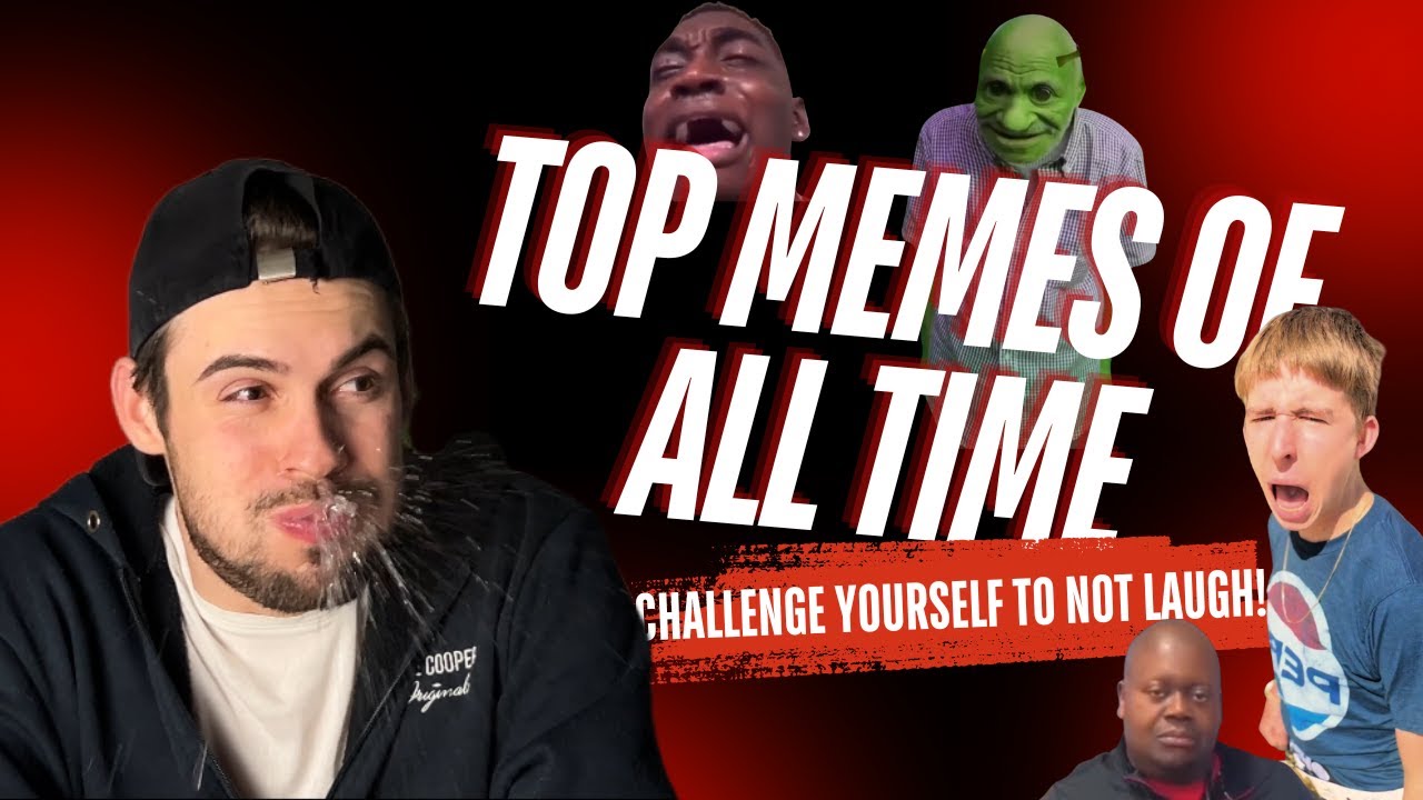 Top Memes of All Time: Challenge Yourself to Not Laugh! 😂 - YouTube