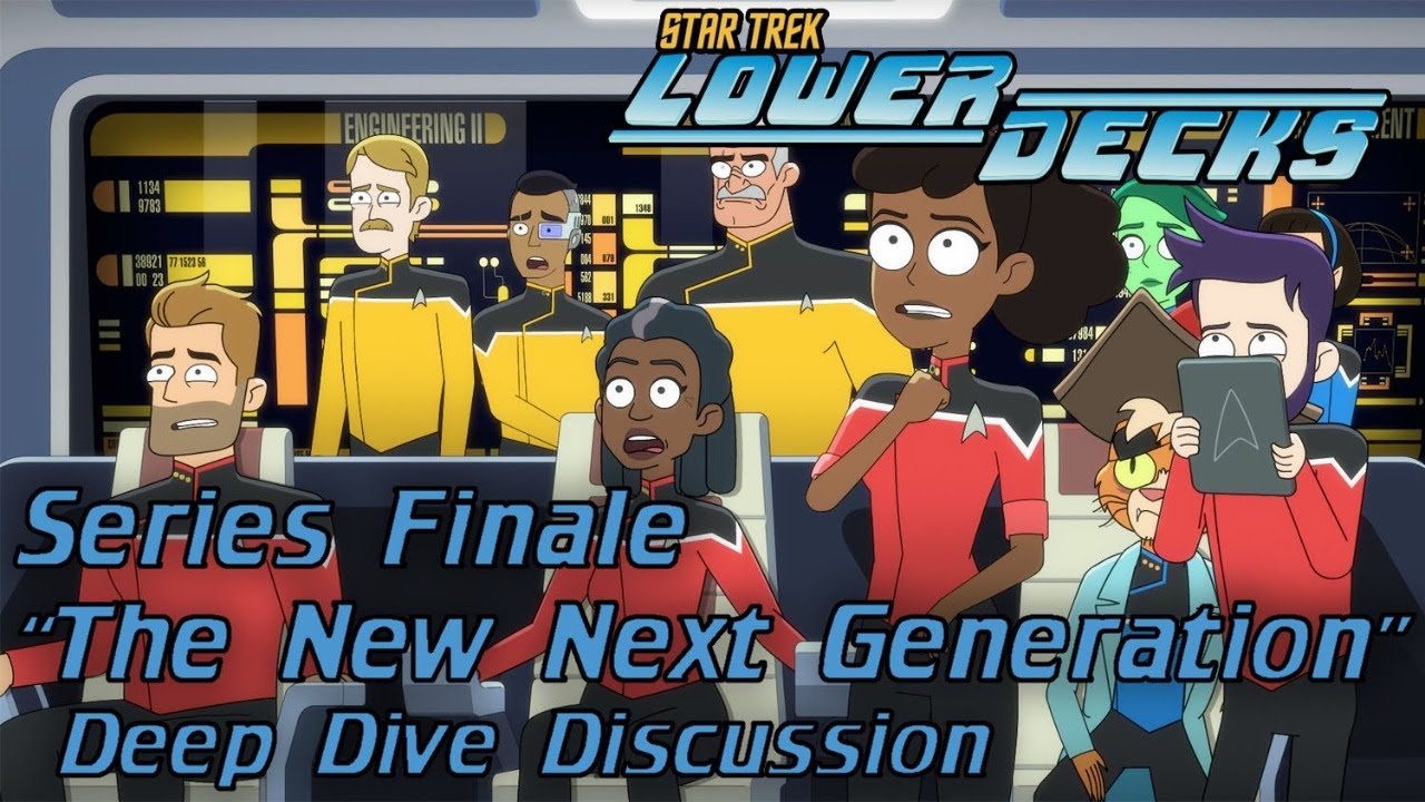 STAR TREK: LOWER DECKS Series Finale “The New Next Generation” Deep ...
