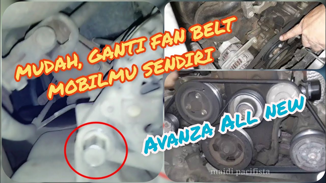 Ganti Fan Belt Avanza All New sendiri / Mudah ? - YouTube