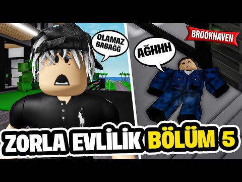 ZORLA EVLİLİK | BÖLÜM 5 roblox brookhaven 🏡rp / Roblox dizisi