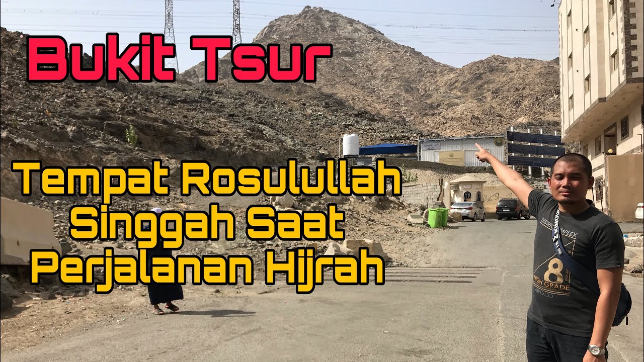 Goa Tsur || Saksi Bisu Perjuangan Hijrahnya Rosulullah - YouTube