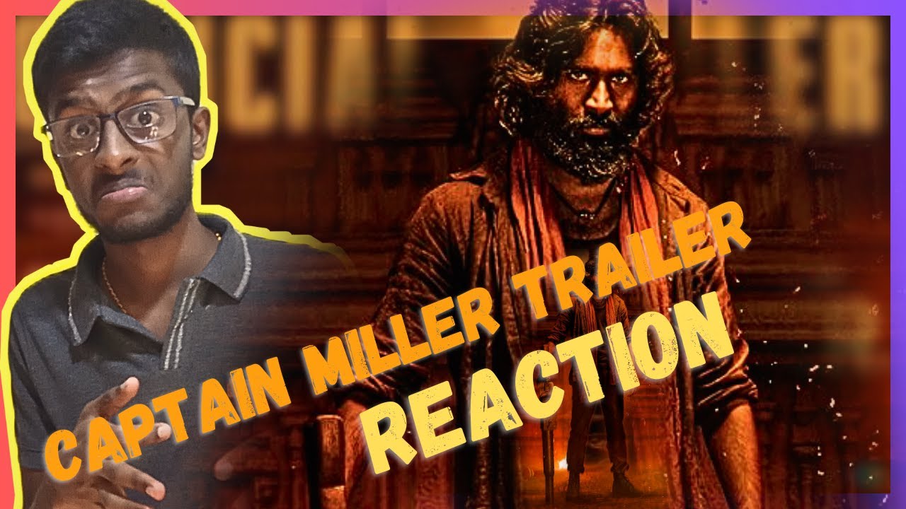 CAPTAIN MILLER - Official Trailer | REACTION!! | Dhanush ...