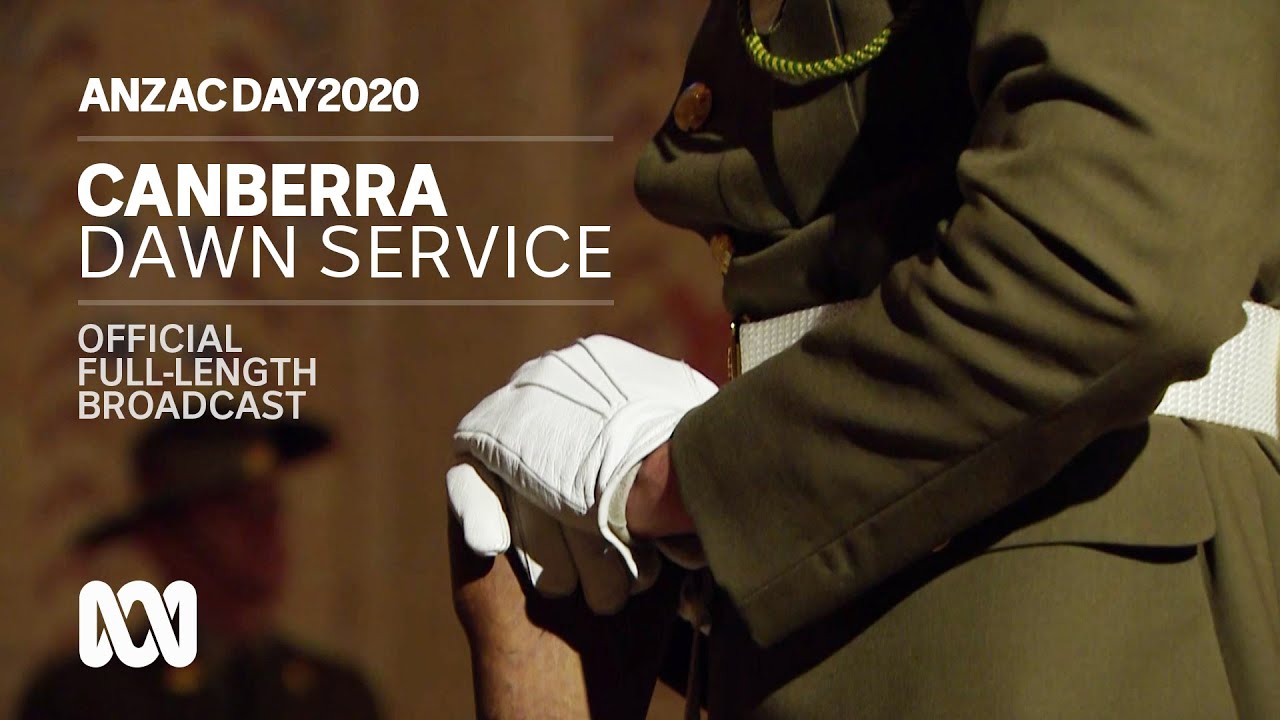 Anzac Day 2020: Canberra Dawn Service – full-length | official ...