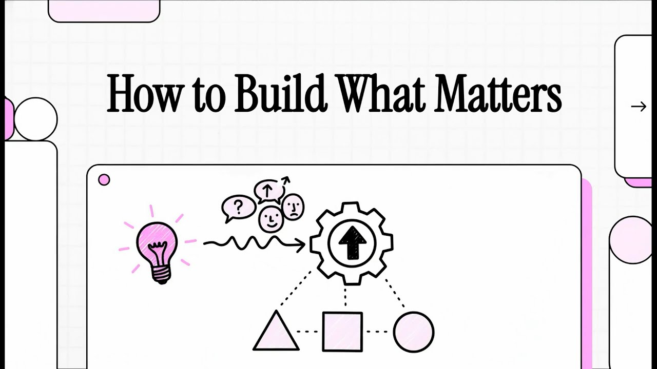 M25 How to Build What Matters - YouTube