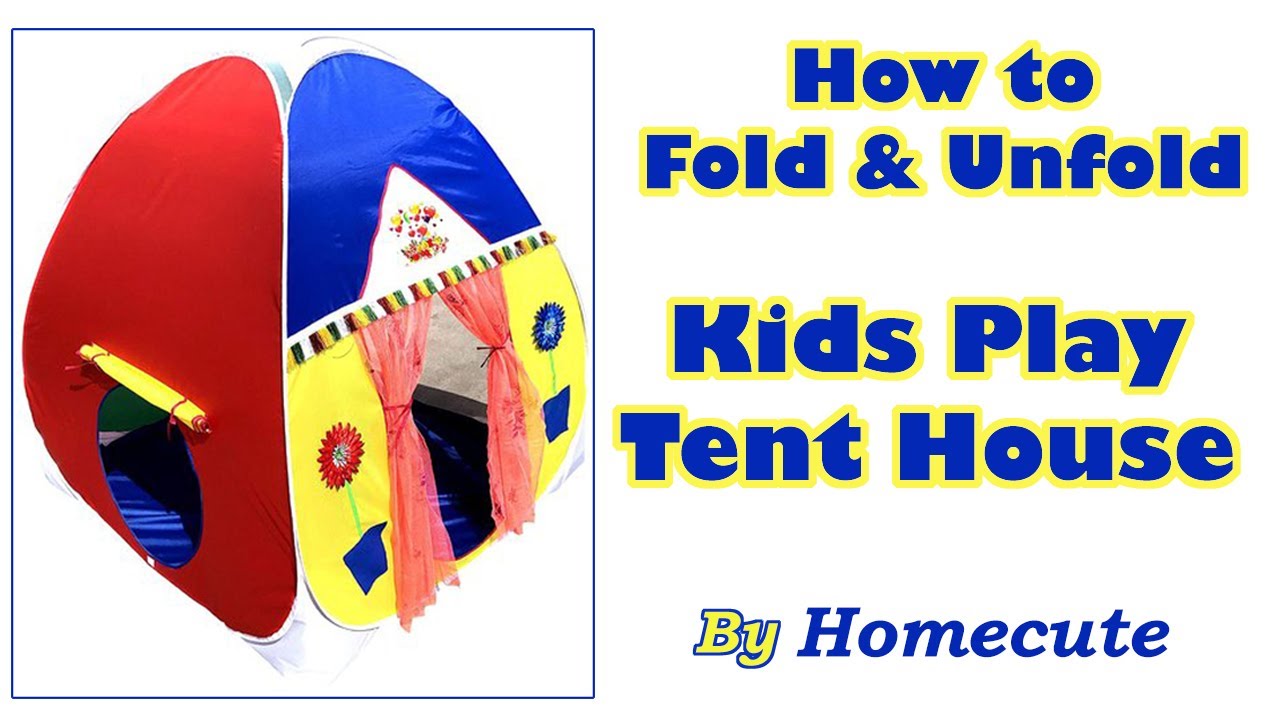 Homecute Kids Play Tent House Folding Steps - YouTube
