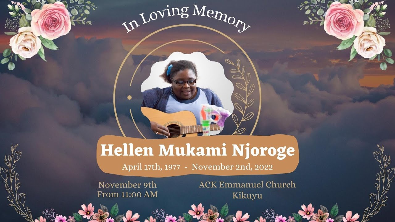 Requiem Mass for the Late Hellen Mukami Njoroge - YouTube