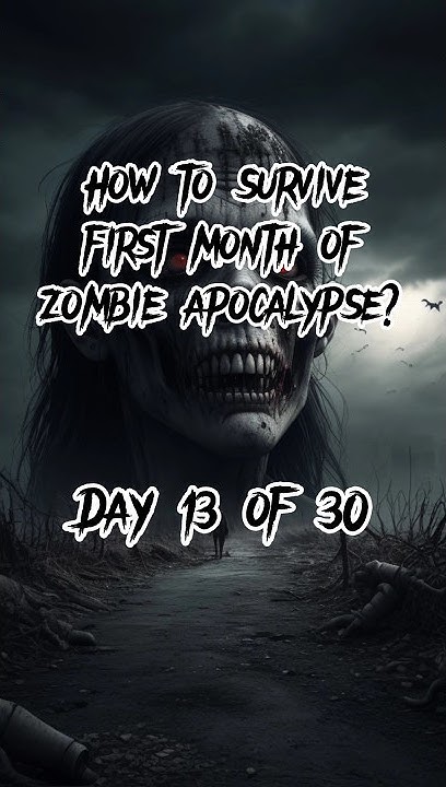 How to survive 30 days in zombie apocalypse??? | Day 13 of 30 | # ...
