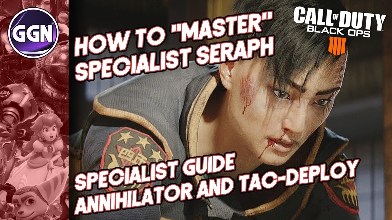 How to "Master" Specialist SERAPH | Annihilator - Tac Deploy | Call of ...