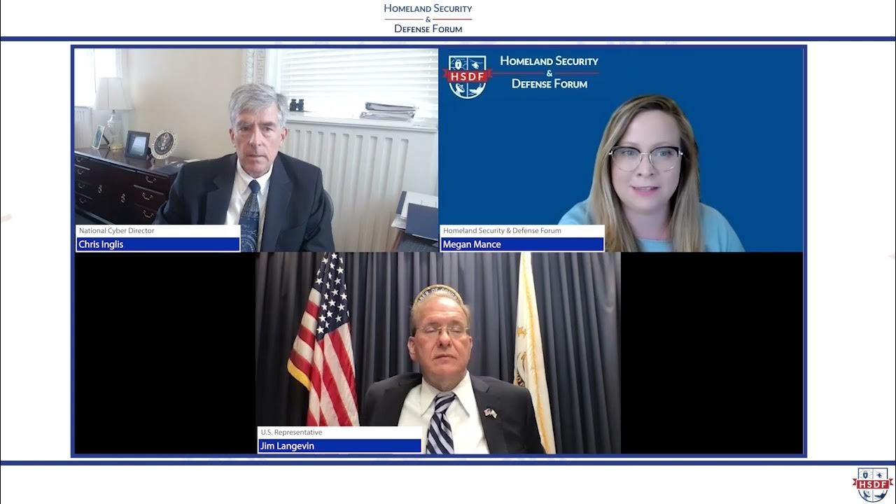 The Future of Cybersecurity with NCD Chris Inglis, Rep. Jim Langevin, Megan Mance from HSDF 6/30 ...