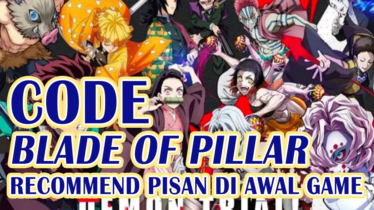 DEMON SLAYER BLADE OF HASHIRA | BLADE OF PILLAR - How to Redeem Code # ...