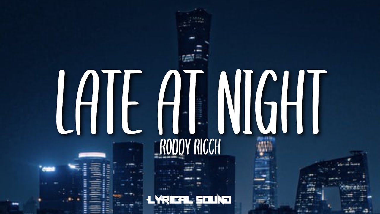 Roddy Ricch - Late At Night (lyrics) - YouTube