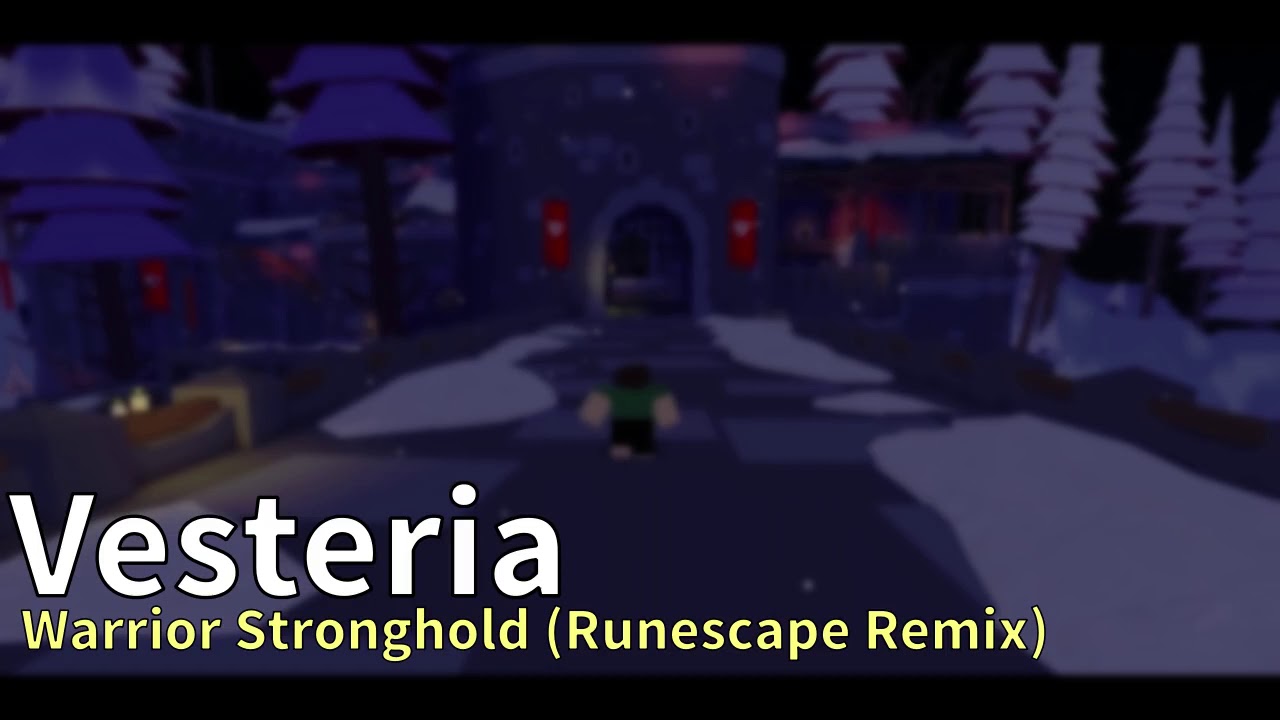 Vesteria - Warrior Stronghold (Runescape Remix) - YouTube