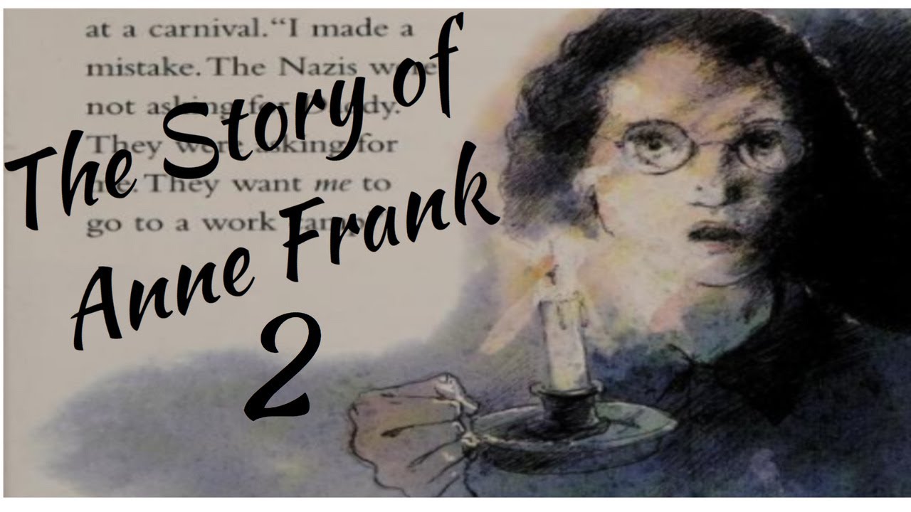 The Story of Anne Frank Part 2 by Stewart Ross (2021) - Read Aloud ...