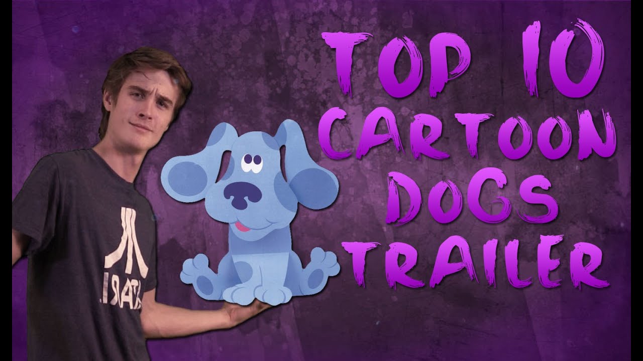 Top 10 Greatest Cartoon Dogs of All Time Trailer - YouTube