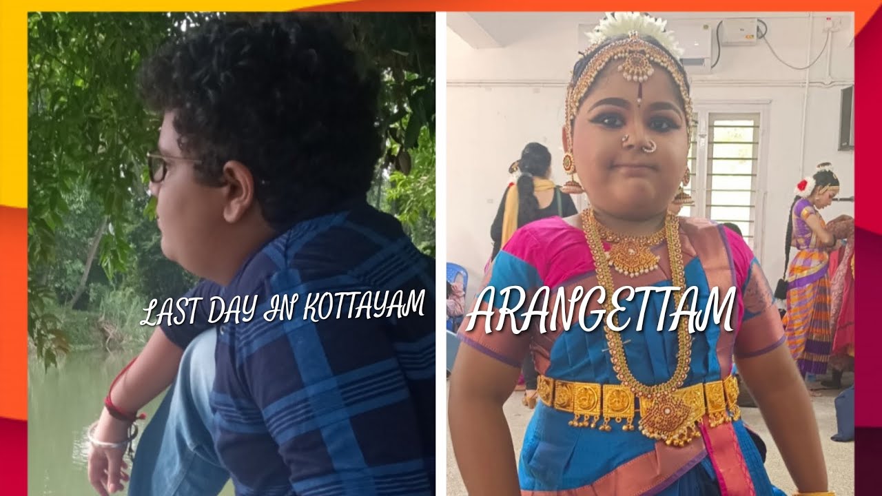 LAST DAY: Arangettam!! Kottayam Trip Part -3 - YouTube