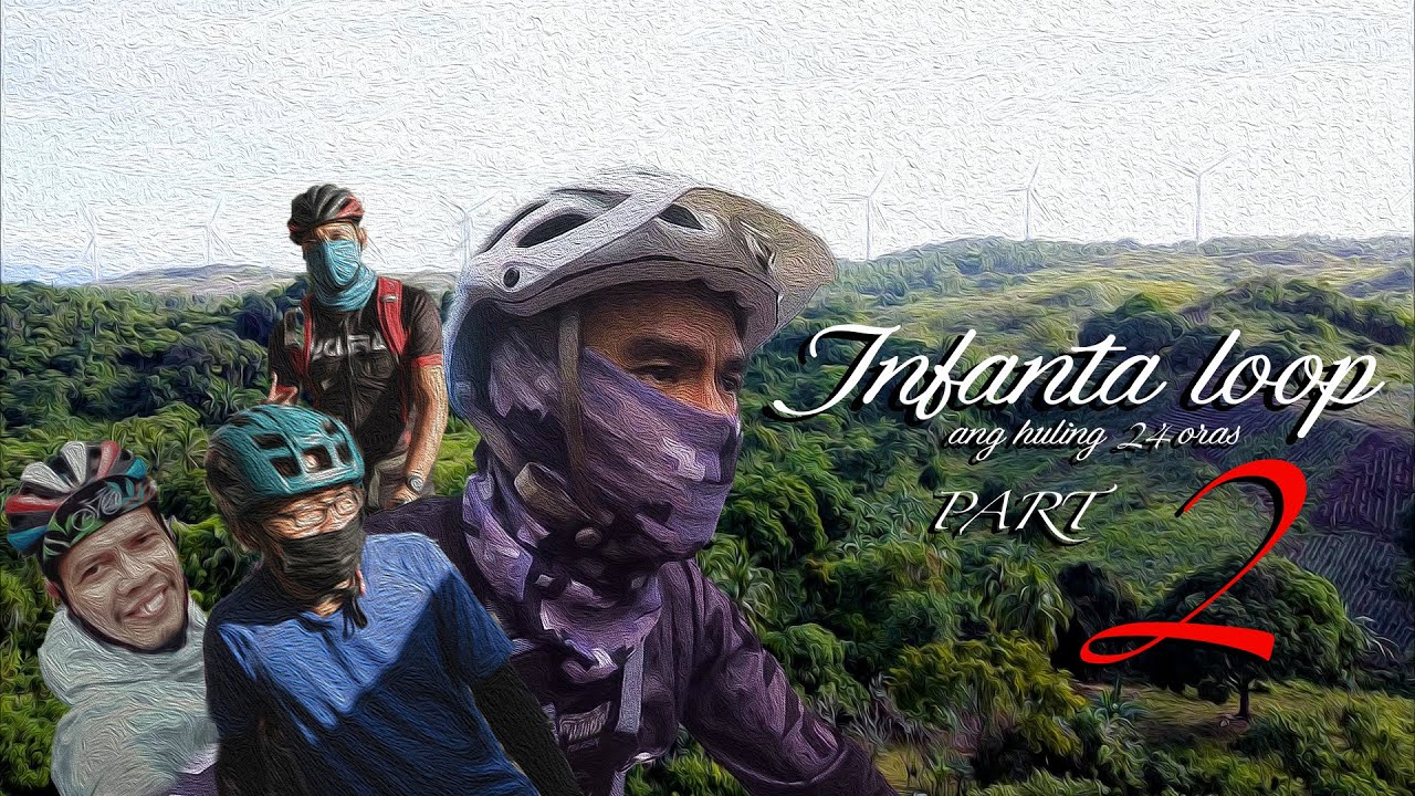 INFANTA LOOP PART 2 | 4EVER BIKE NOOB | NO VISA REQUIRED - YouTube